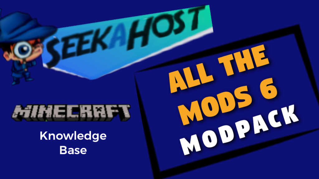 All The Mods 6 Modpack Overview | SeekaHost